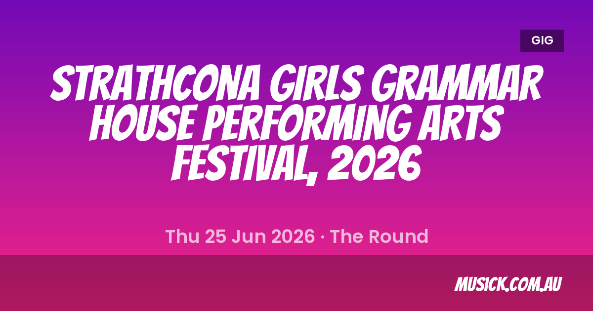 Strathcona Girls Grammar House Performing A... - 25 Jun 2026